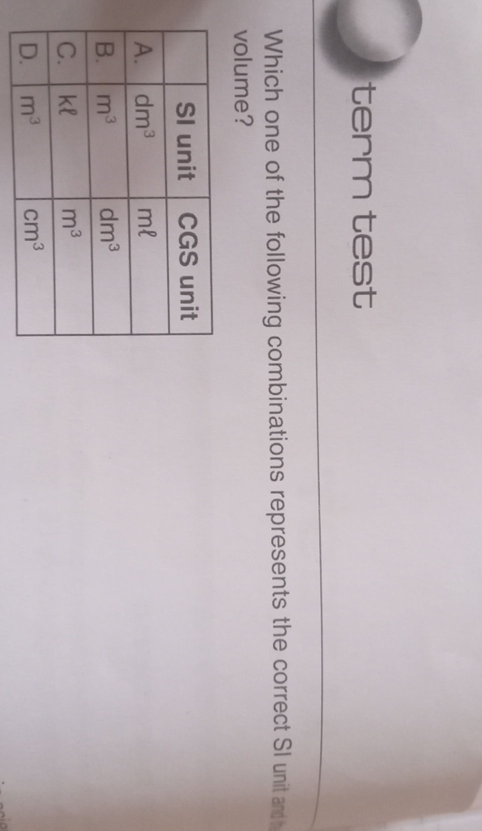 Which one of the following combinations | StudyX