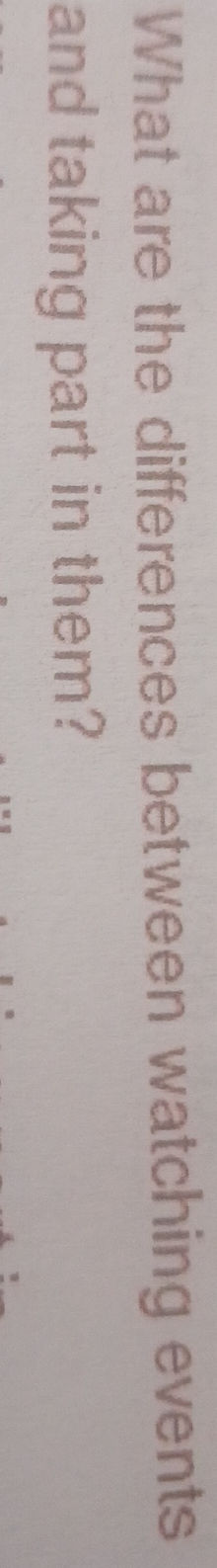 What are the differences between watching | StudyX