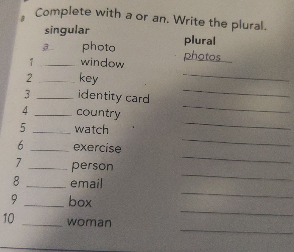Complete with a or an. Write the plural. | StudyX