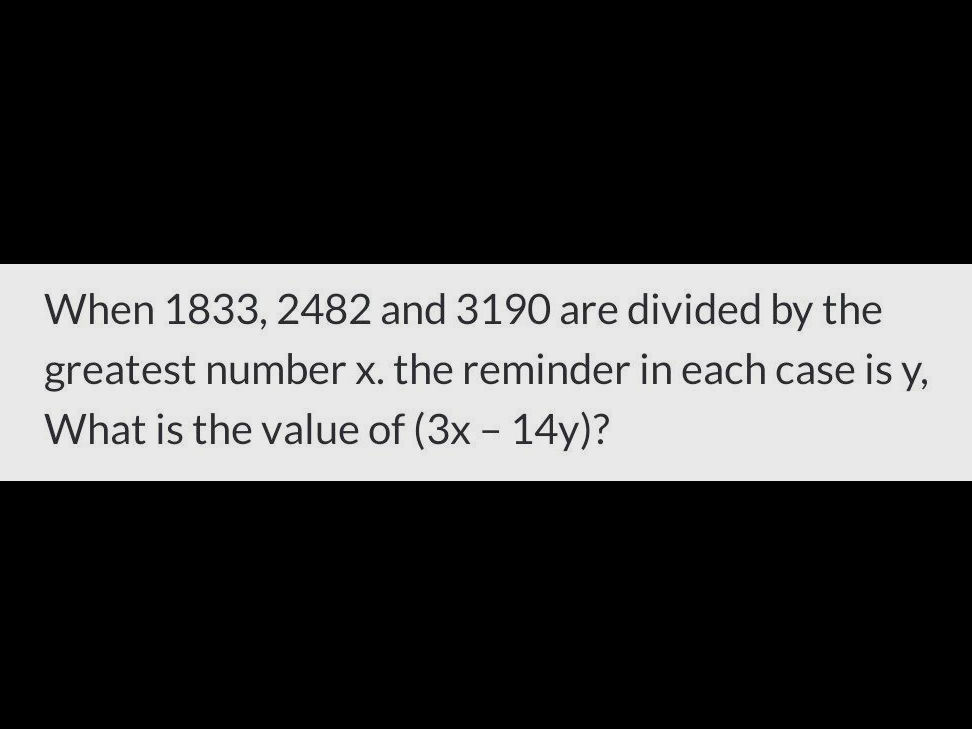 When 1833, 2482 and 3190 are divided by the