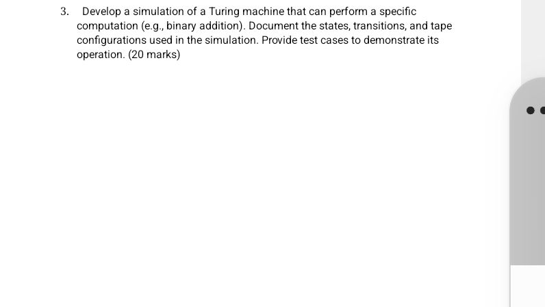 3. Develop a simulation of a Turing machine | StudyX