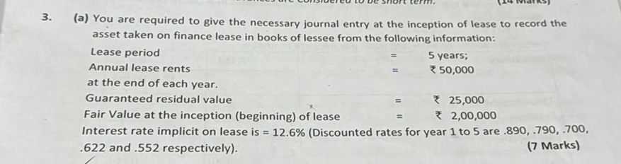 3. (a) You are required to give the | StudyX