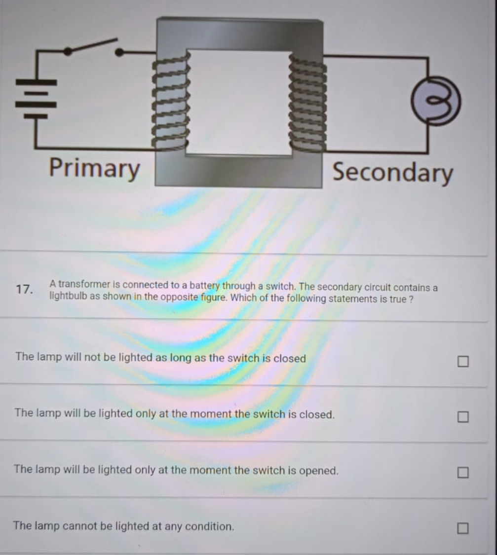 17. A transformer is connected to a battery | StudyX