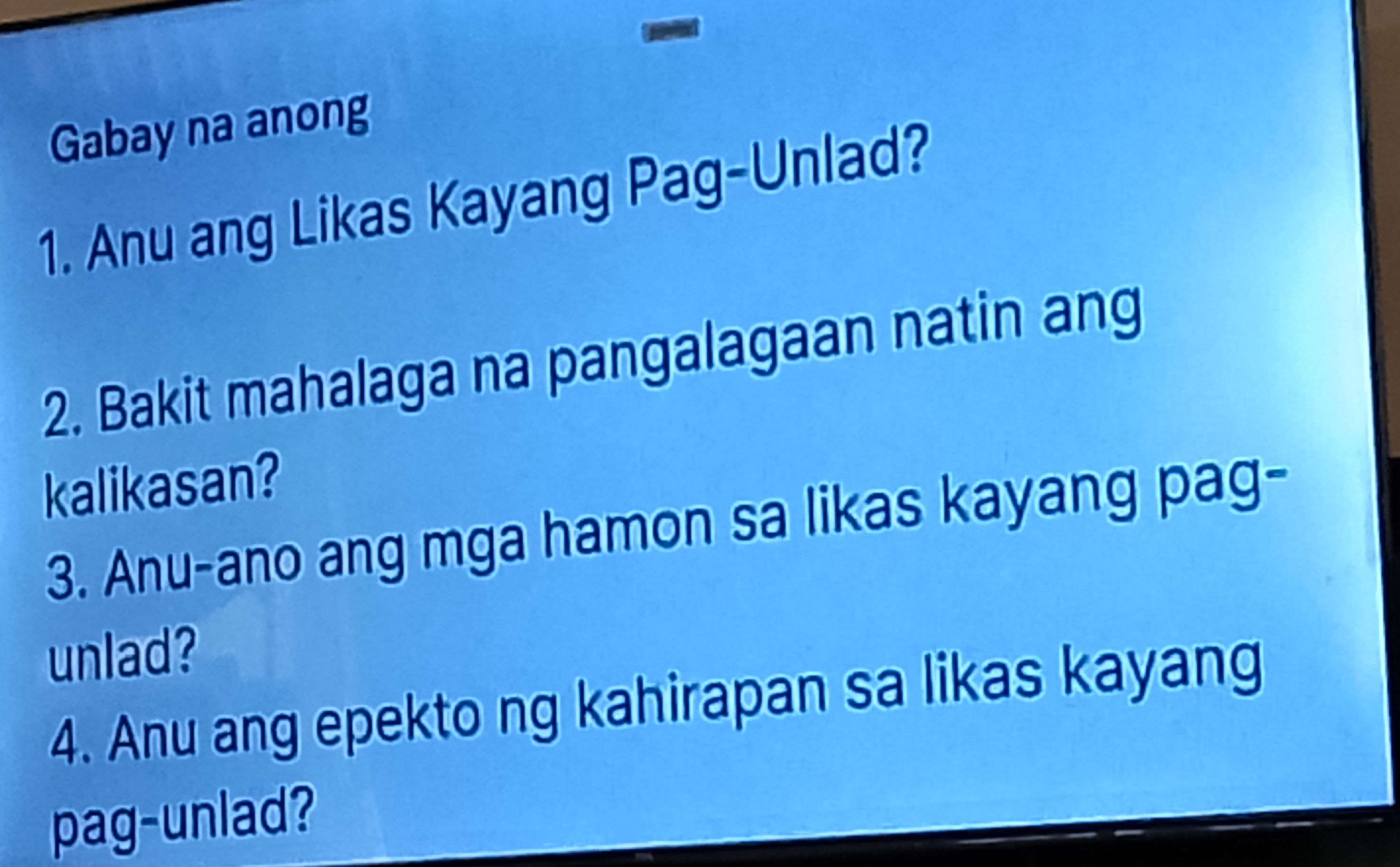 Gabay na anong 1. Anu ang Likas Kayang | StudyX