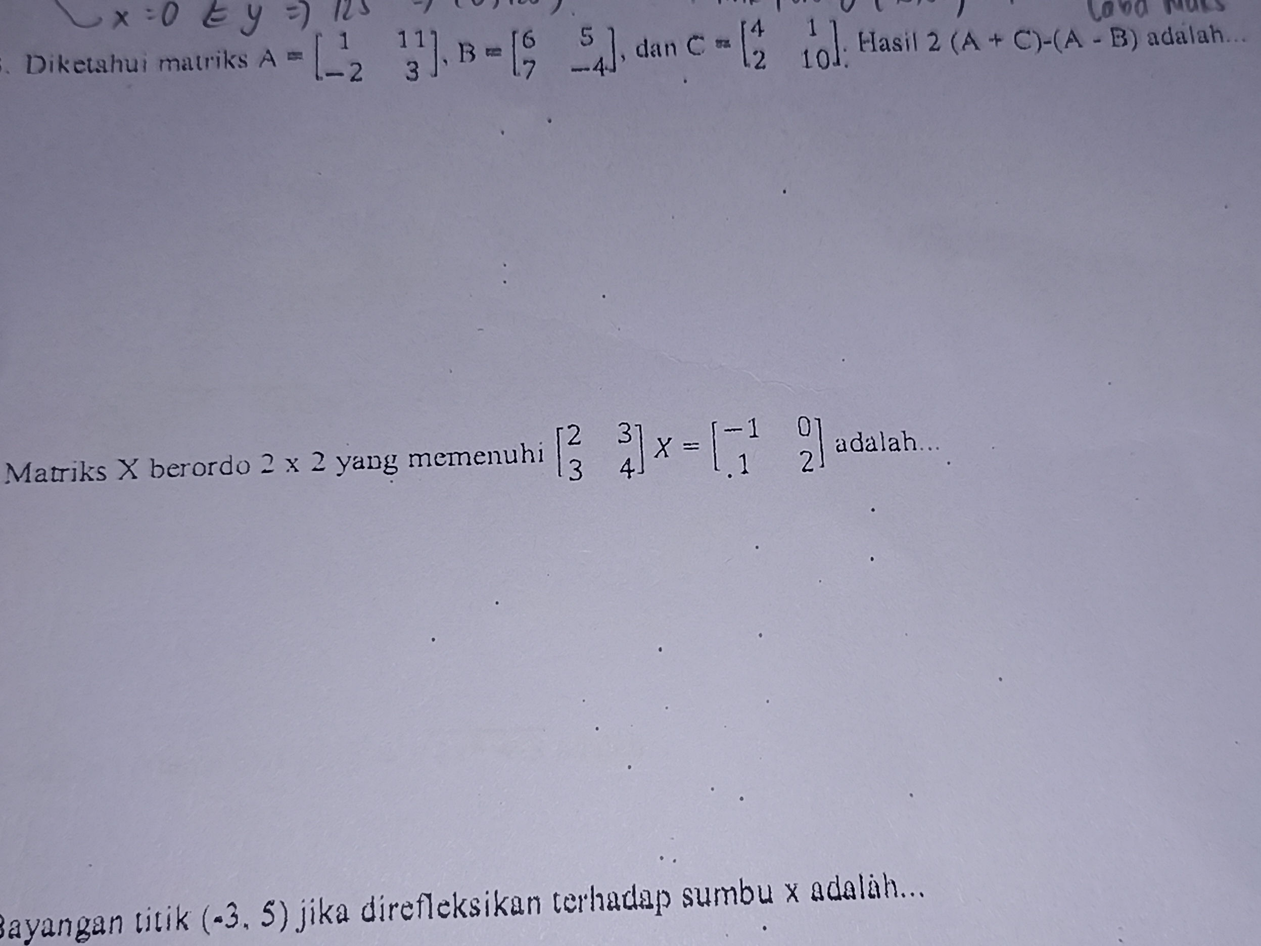 5. Diketahui matriks $A = 1 11 -2 3 | StudyX