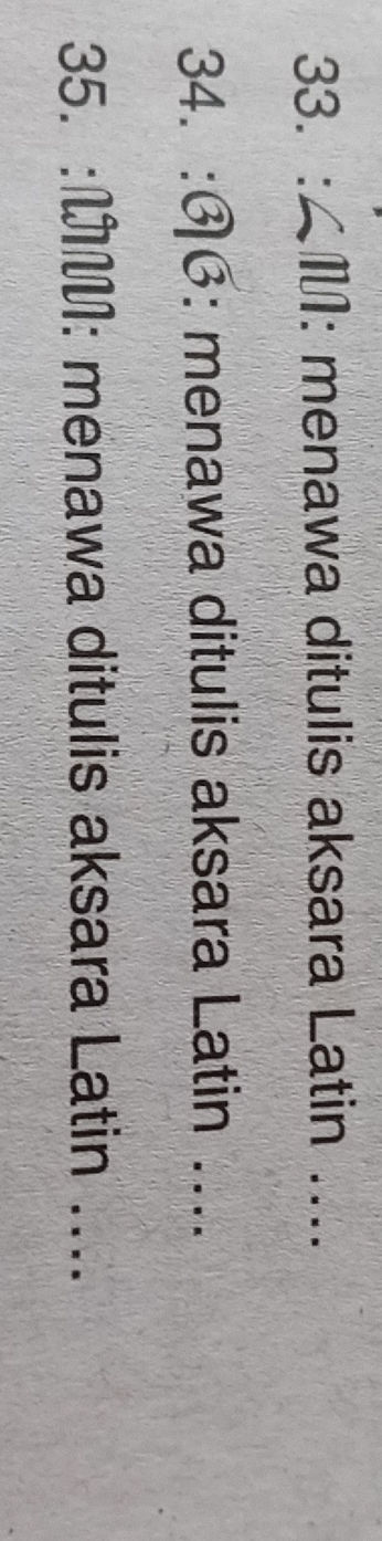 33. :M: menawa ditulis aksara Latin ... 34. | StudyX