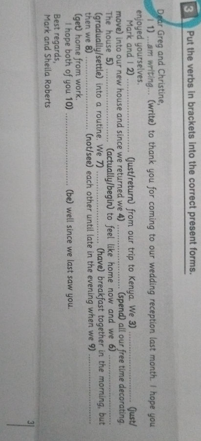 Put the verbs in brackets into the correct | StudyX