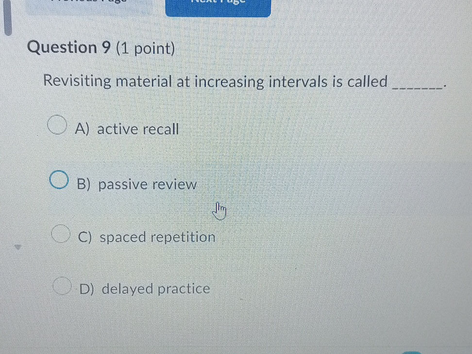 Question 9 (1 point) Revisiting material at | StudyX