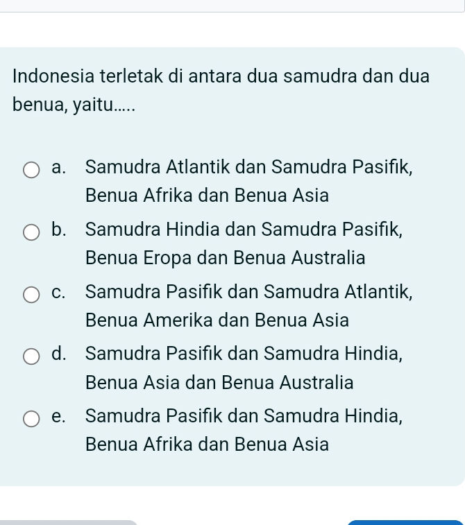 Indonesia terletak di antara dua samudra dan | StudyX