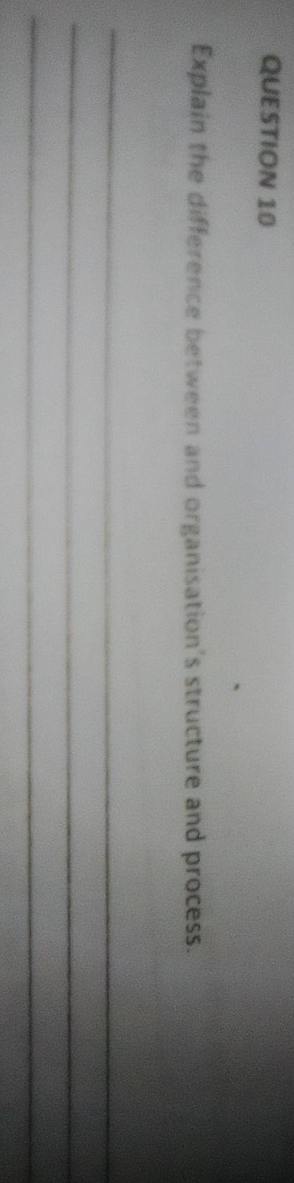 QUESTION 10 Explain the difference between | StudyX