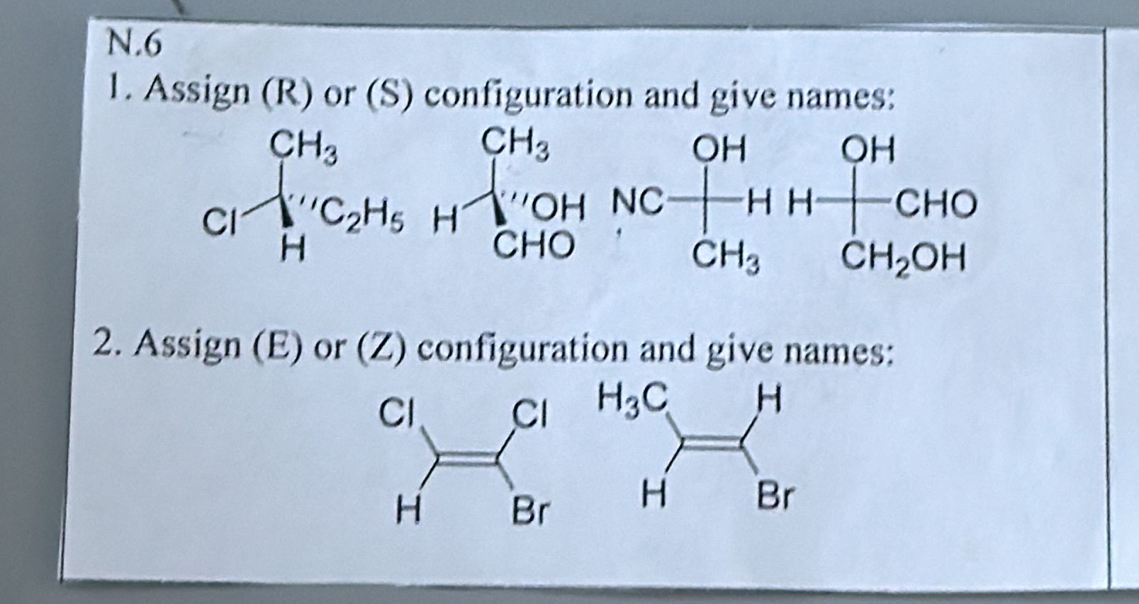 Assign (R) or (S) configuration and give