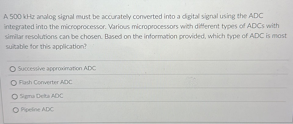 A 500 kHz analog signal must be accurately | StudyX