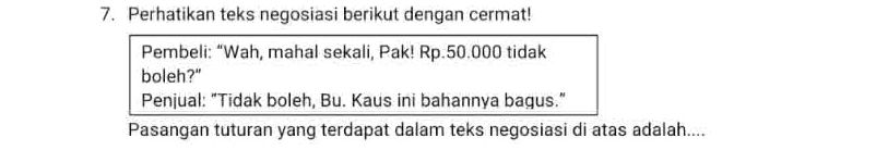 7. Perhatikan teks negosiasi berikut dengan | StudyX