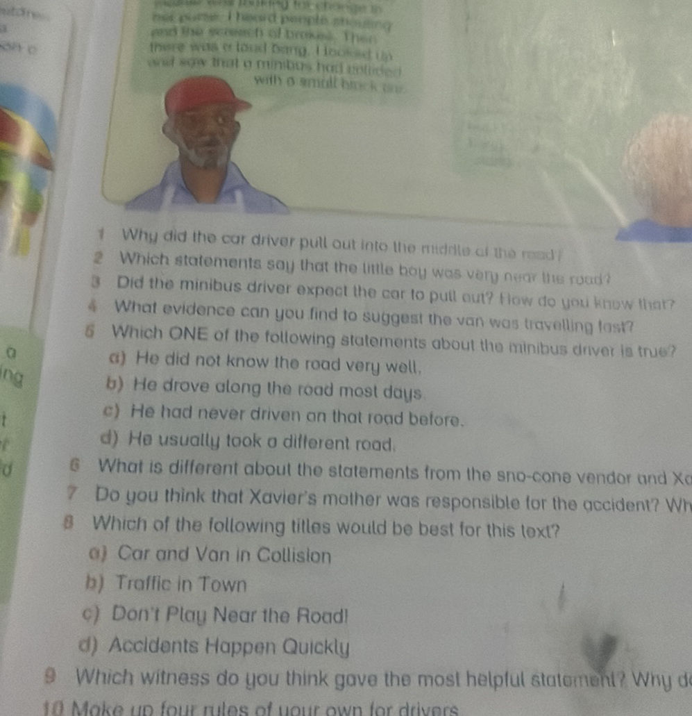 1. Why did the car driver pull out into the | StudyX