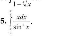 5. $ _{ { }{4}}^{ { }{3}} {x dx}{ ^2 x}$. | StudyX