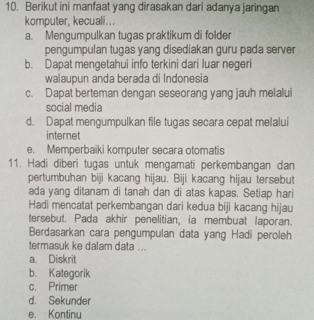 10. Berikut ini manfaat yang dirasakan dari | StudyX