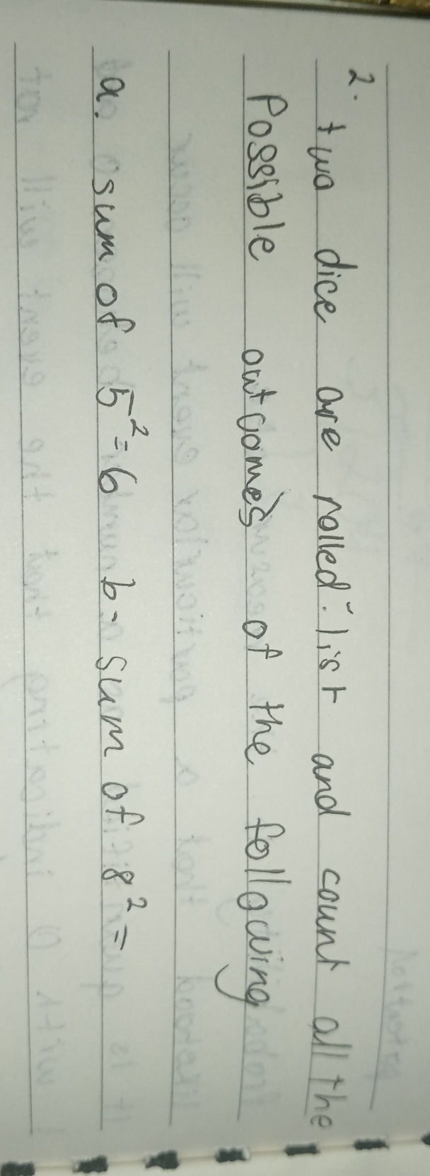 2. two dice are rolled. list and count all | StudyX