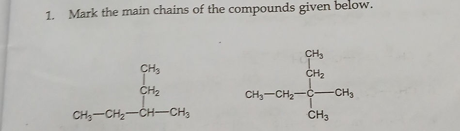 1. Mark the main chains of the compounds | StudyX