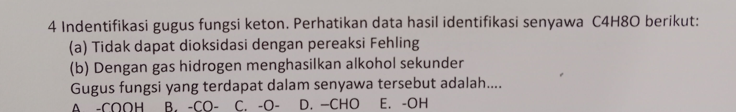 4 Indentifikasi gugus fungsi keton. | StudyX
