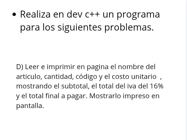 Realiza en dev c++ un programa para los | StudyX