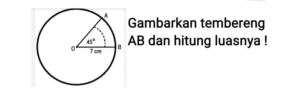 Gambarkan tembereng AB dan hitung luasnya ! | StudyX