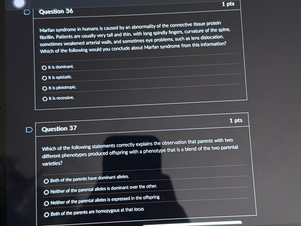 Question 36 Marfan syndrome in humans is | StudyX