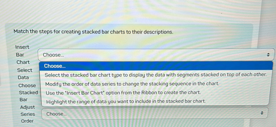 Match the steps for creating stacked bar | StudyX