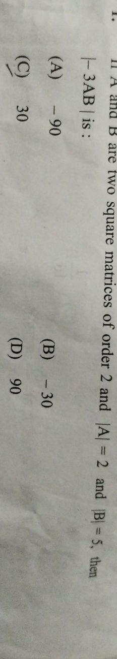 If A and B are two square matrices of order | StudyX