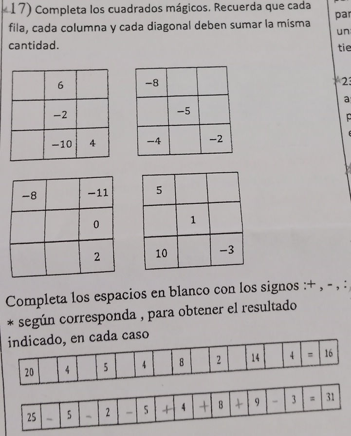 17) Completa los cuadrados mágicos. Recuerda | StudyX