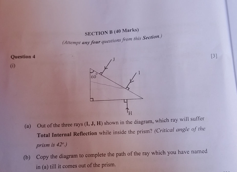 (a) Out of the three rays (I, J, H) shown in | StudyX
