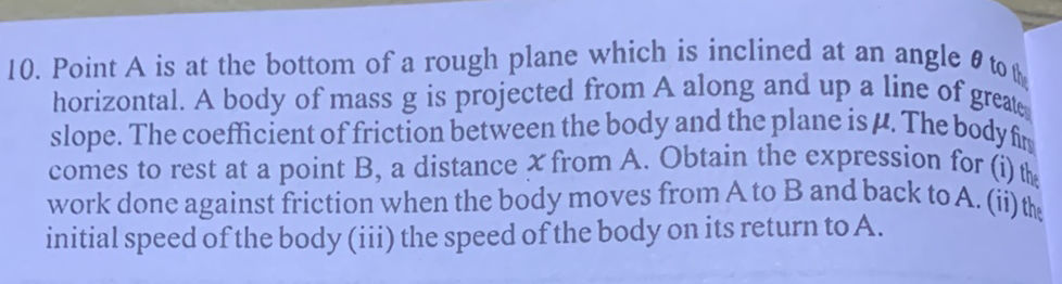 10. Point A is at the bottom of a rough | StudyX