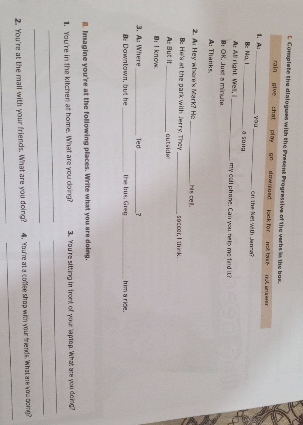 C. Complete the dialogues with the Present | StudyX