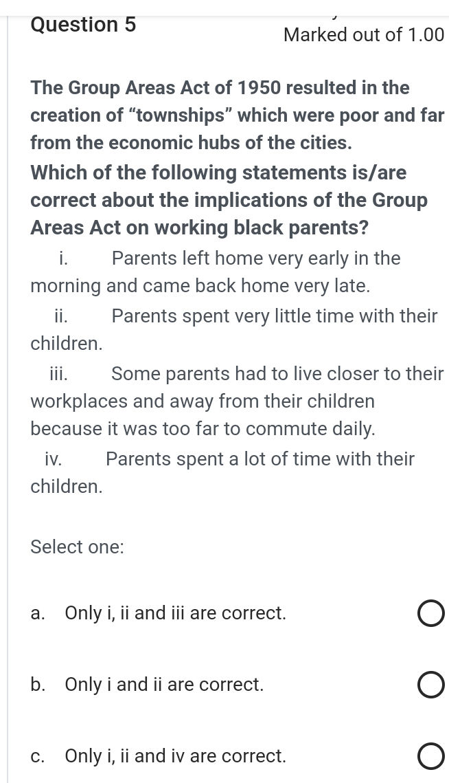 The Group Areas Act of 1950 resulted in the | StudyX