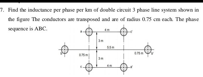 7. Find the inductance per phase per km of | StudyX