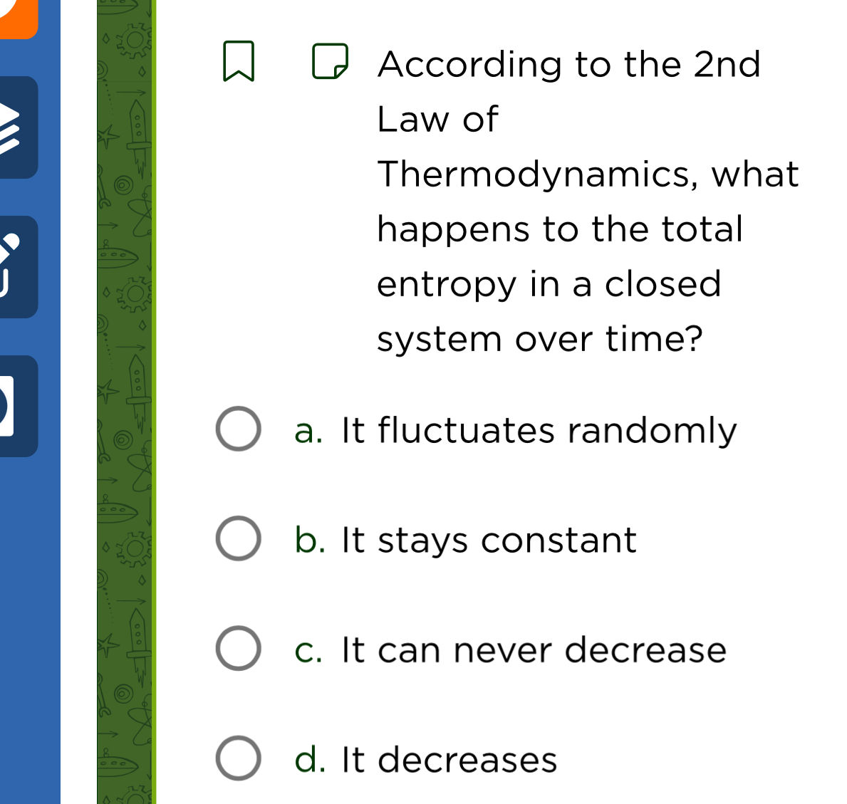 According to the 2nd Law of Thermodynamics, | StudyX