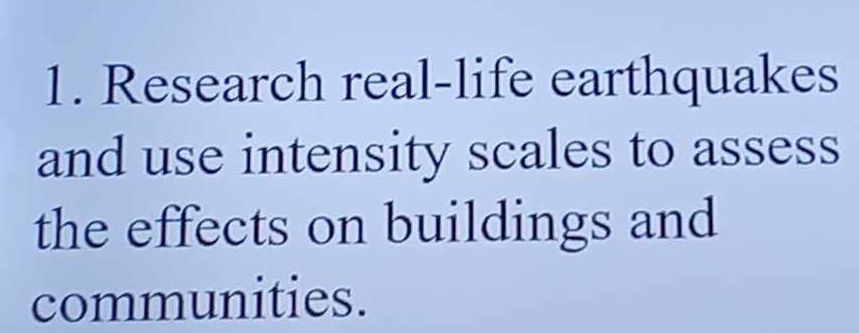 1. Research real-life earthquakes and use | StudyX