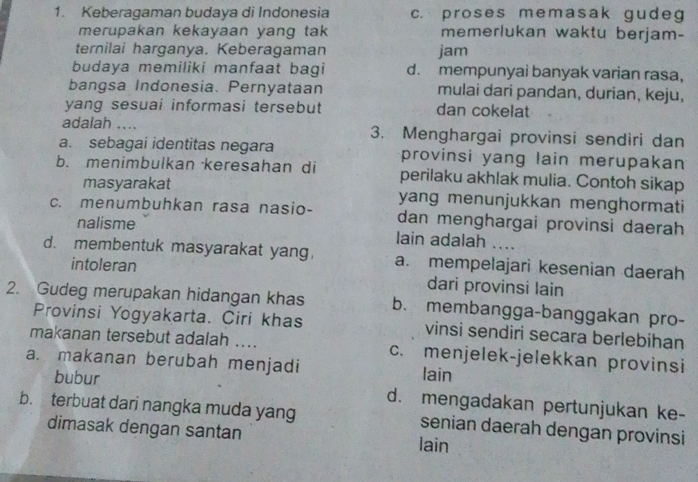 1. Keberagaman budaya di Indonesia merupakan | StudyX