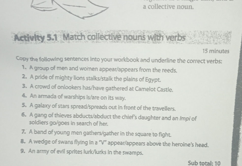 Copy the following sentences into your | StudyX