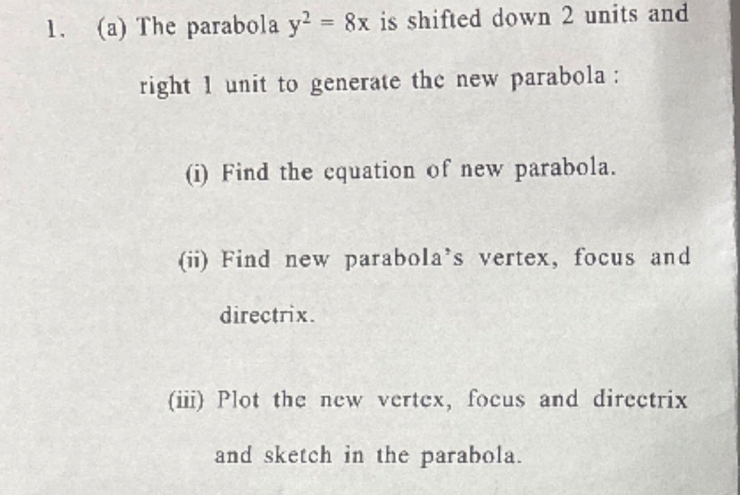1. (a) The parabola $y^2 = 8x$ is shifted | StudyX