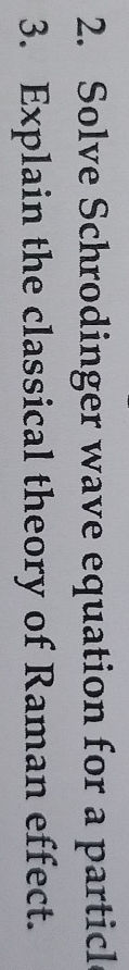 2. Solve Schrodinger wave equation for a | StudyX