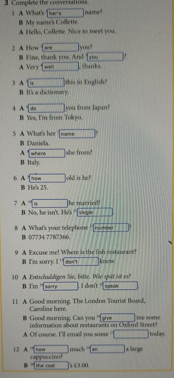 3 Complete the conversations. 1 A What's | StudyX