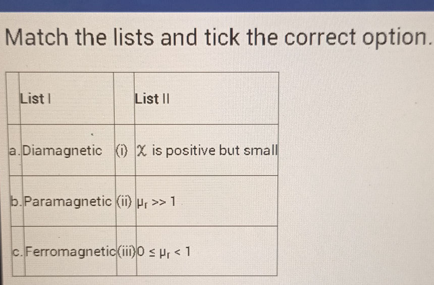 Match the lists and tick the correct option. | StudyX
