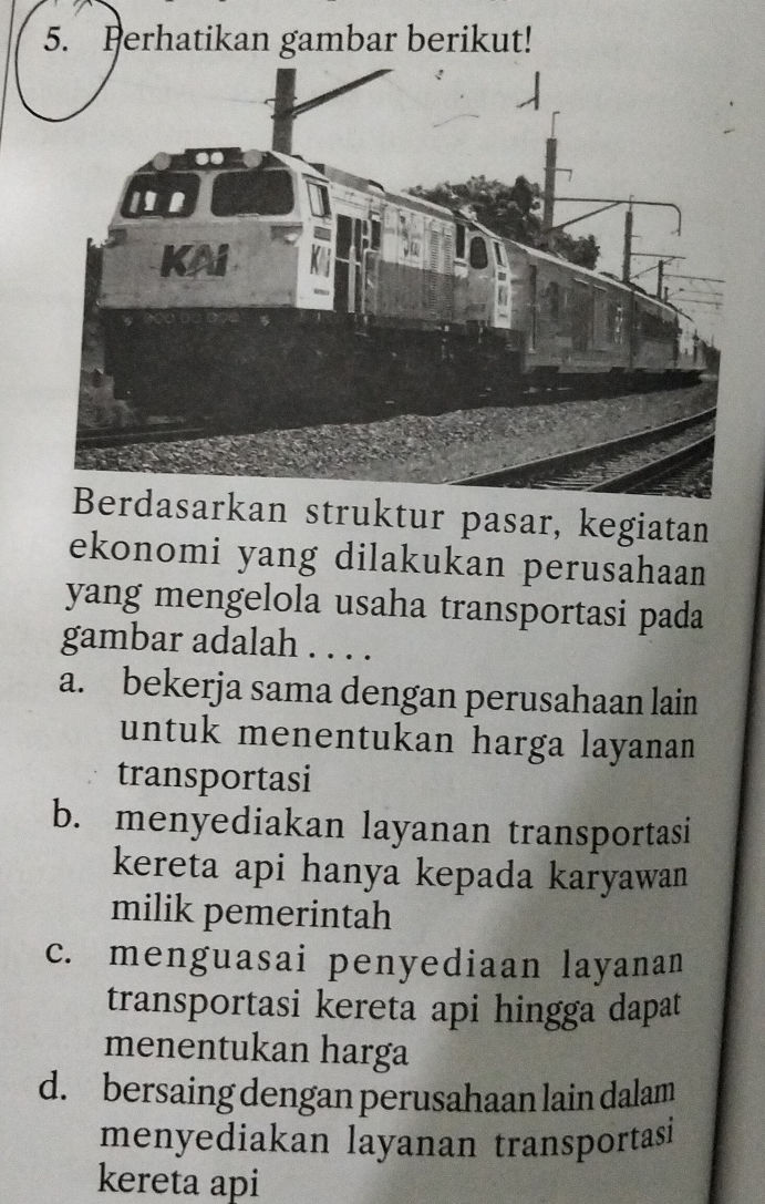 5. Perhatikan gambar berikut! Berdasarkan | StudyX