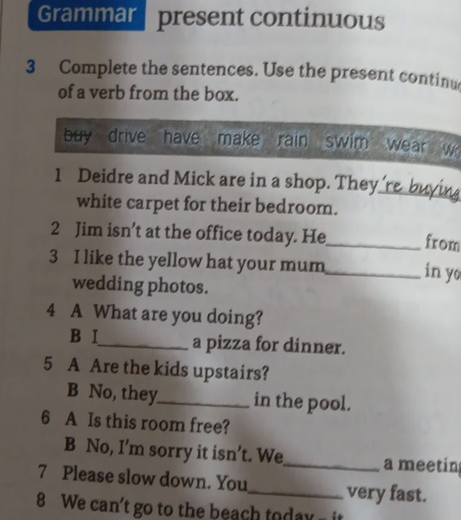 3 Complete the sentences. Use the present | StudyX