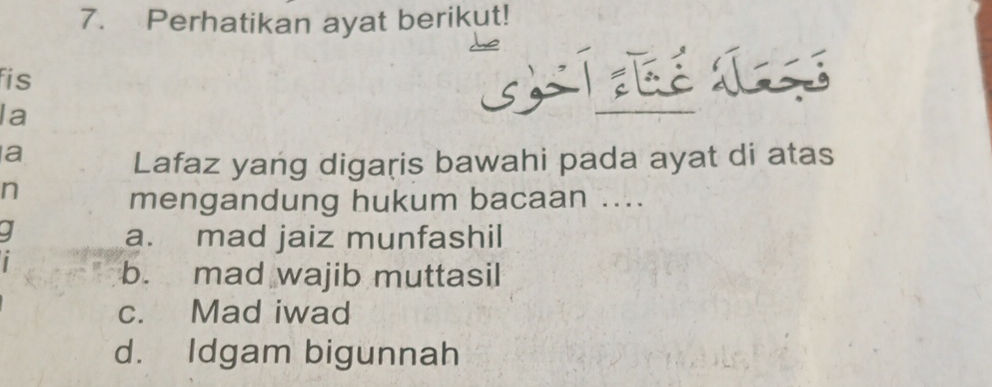 7. Perhatikan ayat berikut! فَجَعَلَهُ | StudyX
