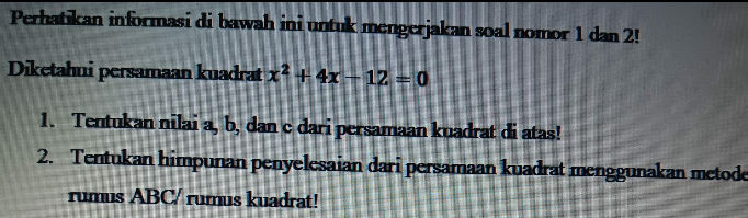 Perhatikan informasi di bawah ini untuk | StudyX