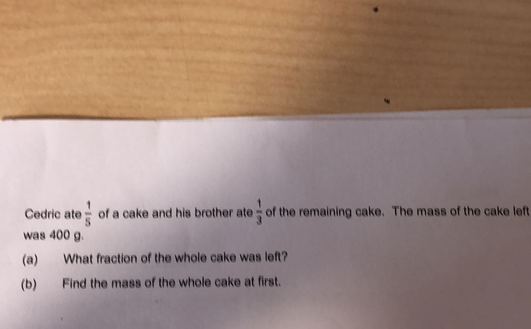 Cedric ate $ {1}{5}$ of a cake and his | StudyX