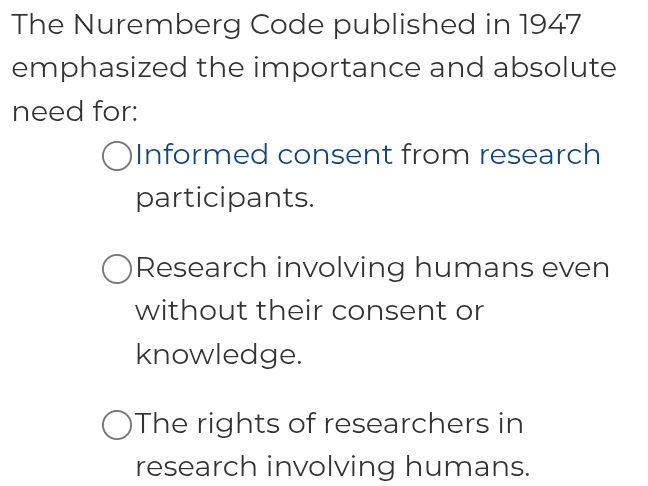 The Nuremberg Code published in 1947 | StudyX