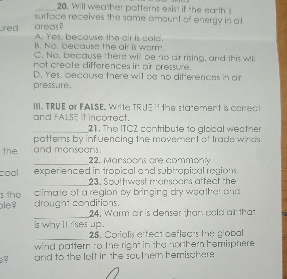 20. Will weather patterns exist if the | StudyX