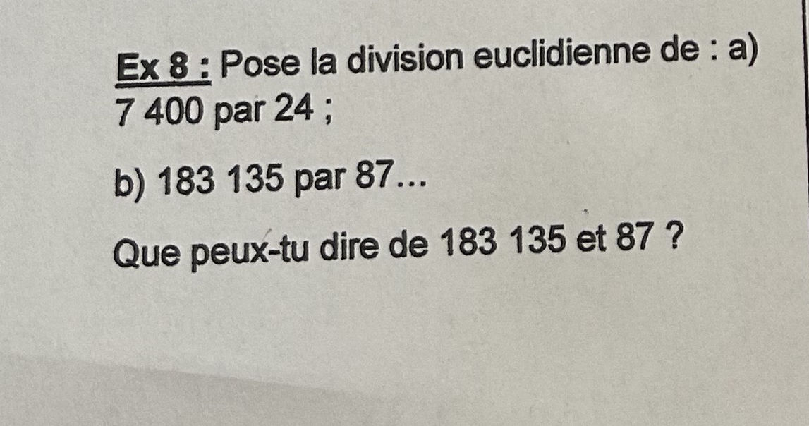 Ex 8 : Pose la division euclidienne de : a) | StudyX